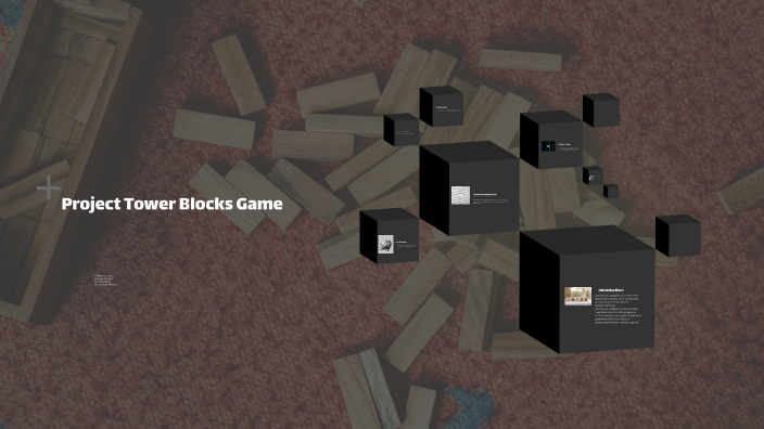 Project Tower Blocks Game by Wejdan Alenazi on Prezi