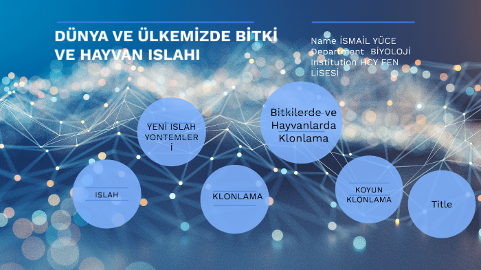 DÜNYADA VE ÜLKEMİZDE BİTKİ VE HAYVAN ISLAHI by ismail yüce on Prezi