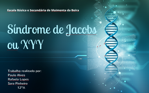 Síndrome de Jacobs / XYY Syndrome by sara pinheiro on Prezi
