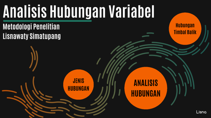 Analisis Hubungan Variabel by Lisnawaty Simatupang on Prezi