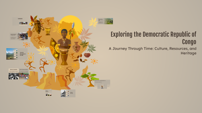 Exploring the Democratic Republic of Congo by TiluChris on Prezi