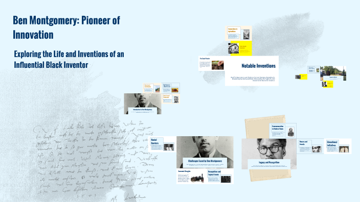Ben Montgomery: Pioneer of Innovation by Jeremy Frias on Prezi