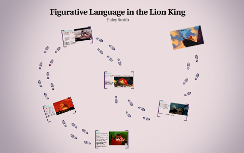 Figurative Language in the Lion King by Haley Smith on Prezi