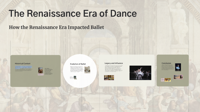 The Renaissance Era of Dance by Lizzie Shade on Prezi