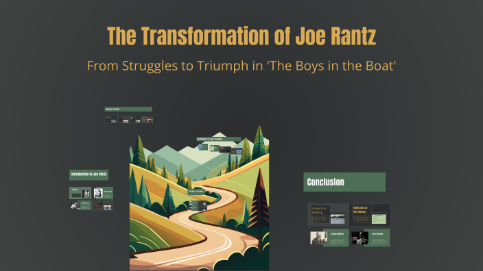 The Transformation of Joe Rantz by Hope Keller on Prezi