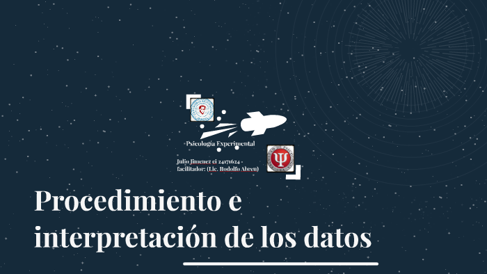 Procedimiento e interpretación de los datos by on Prezi