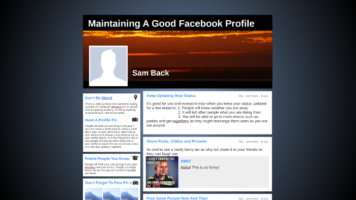 Maintaining A Good Facebook Profile by Sam Back on Prezi