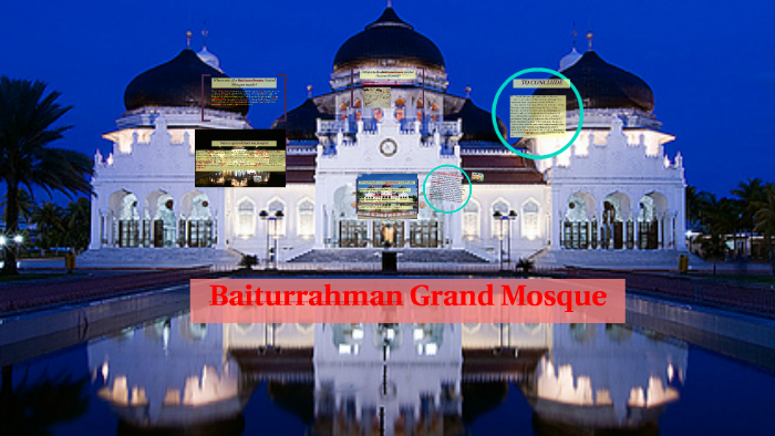 Baiturrahman Grand Mosque by Hibs. B on Prezi