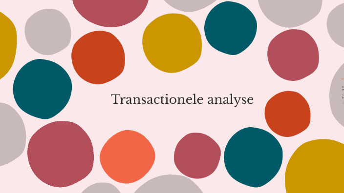transactionele analyse by Joella Bot on Prezi