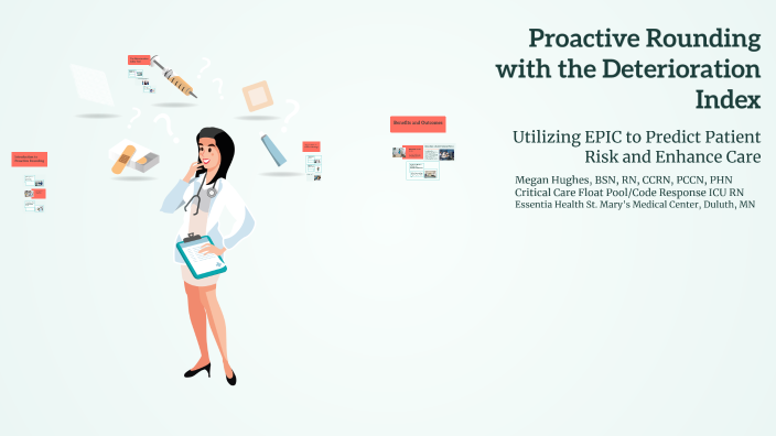Proactive Rounding with the Deterioration Index by Megan Hughes on Prezi