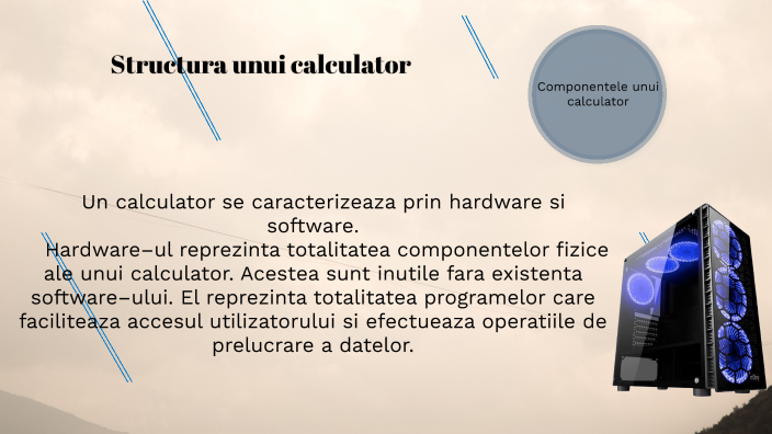 Structura calculatorului by Hizilnicov Theodor on Prezi