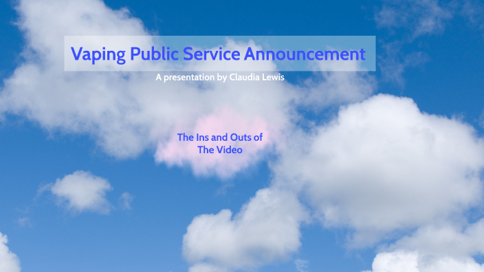 FBLA Vaping PSA by LEWIS CLAUDIA on Prezi