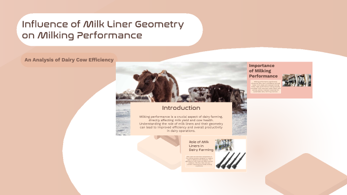 Influence of Milk Liner Geometry on Milking Performance by brynn emery ...