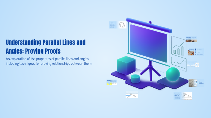 Understanding Parallel Lines and Angles: Proving Proofs by Tiago ...