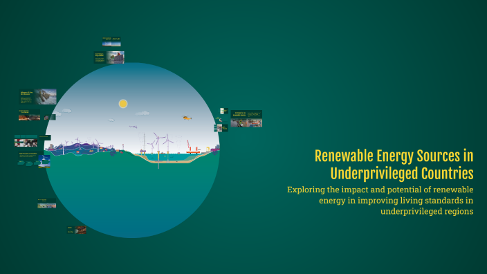 Renewable Energy Sources in Underprivileged Countries by Bartek on Prezi