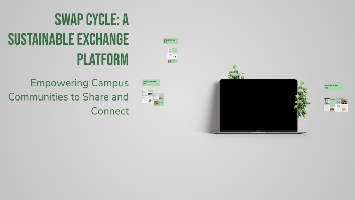 Swap Cycle: A Sustainable Exchange Platform by tanvi rathore on Prezi