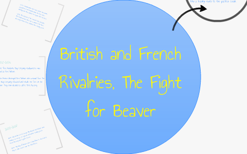French/British Rivalries Timeline by jordan panko on Prezi