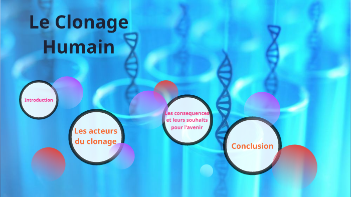 Le clonage humain by Vii Emma on Prezi