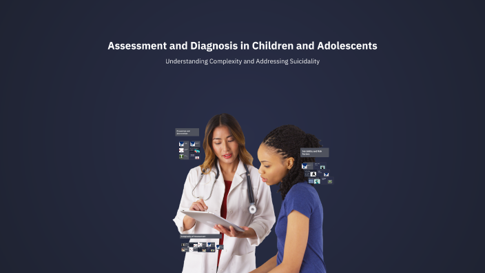 Assessment and Diagnosis in Children and Adolescents by Alps Alps on Prezi