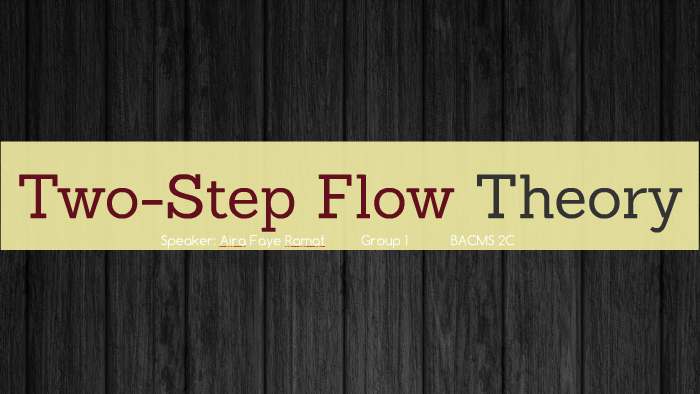 Two-Step Flow Theory by Diego Ramat on Prezi