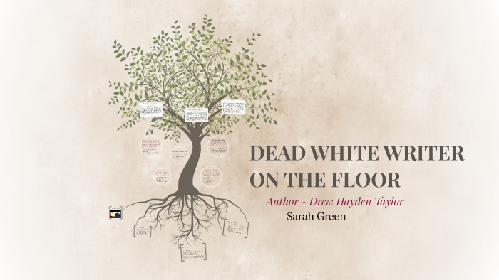 DEAD WHITE WRITER by Sarah Green on Prezi