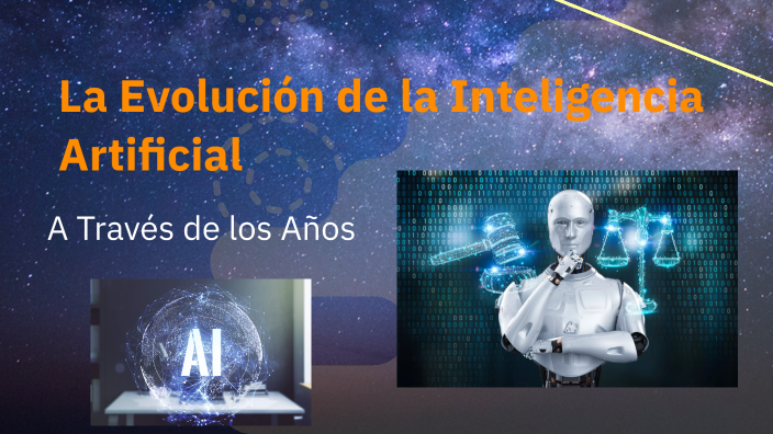 La Evolución de la Inteligencia Artificial by salvador vera on Prezi