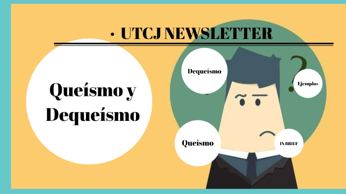 Queismo y dequeismo by jorge Ayala on Prezi