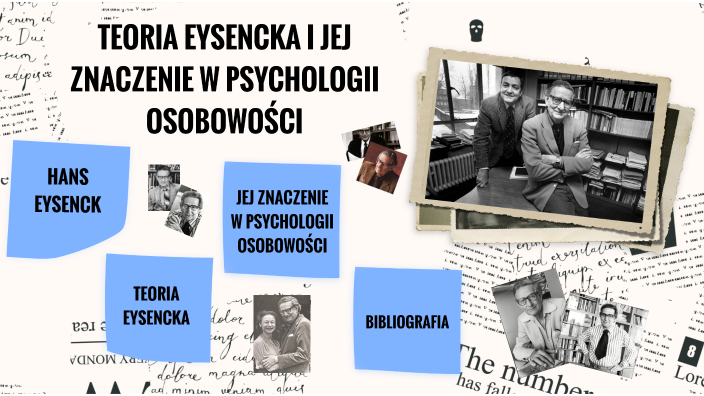 Teoria Eysencka i jej znaczenie w psychologii osobowości by Wiktoria Imiela on Prezi