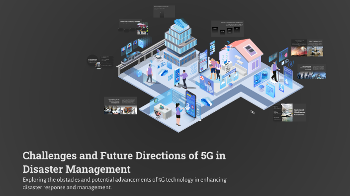 Challenges and Future Directions of 5G in Disaster Management by shel ...