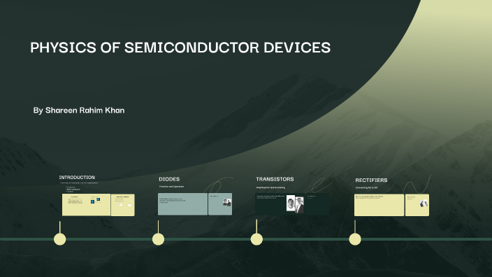 PHYSICS OF SEMICONDUCTOR DEVICES by SHAREEN KHAN on Prezi
