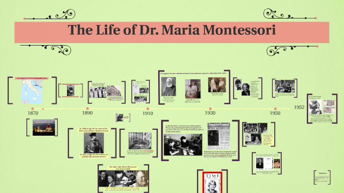 The Life of Maria Montessori by Josh Snavely on Prezi