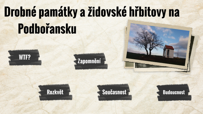 Drobné památky a židovské hřbitovy Podbořanska by David Šebesta on Prezi