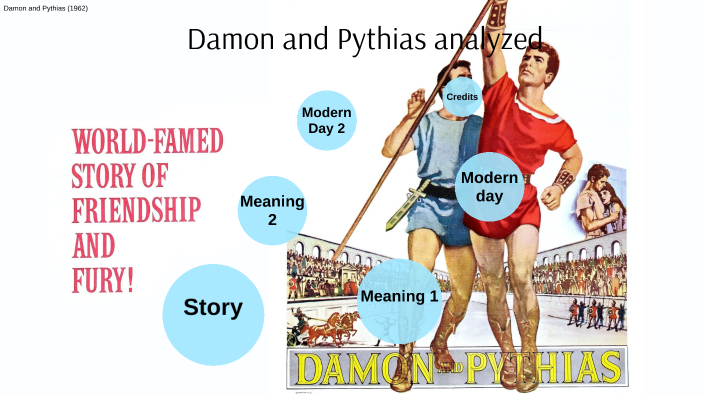 Damon and Pythias analyzed by Alexa Berg on Prezi