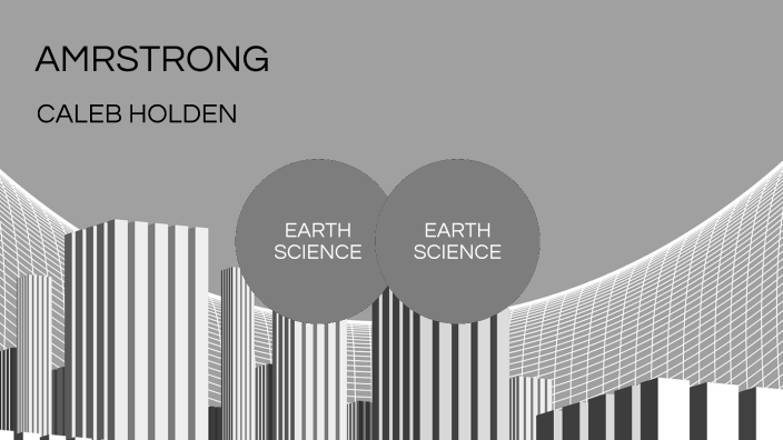 EARTH SCIENCE by Caleb Holden on Prezi