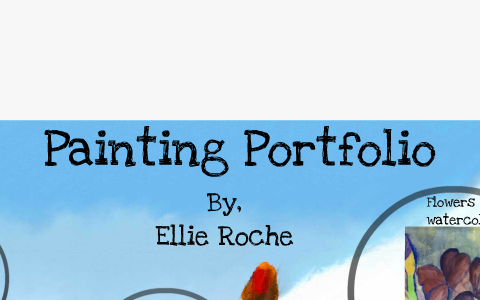 Paintin Portfolio by Ellie Roche on Prezi