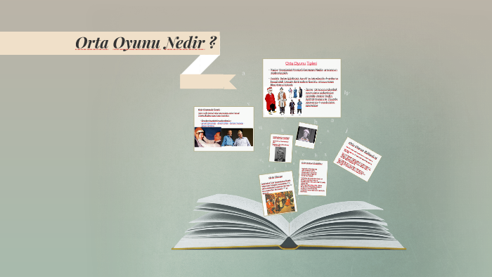 Orta Oyunu Nedir ? by Taha Yıldız on Prezi