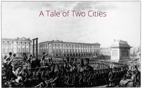 A Tale of Two Cities Intro by Kent Kersten on Prezi