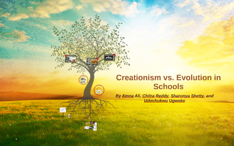 Creationism Versus Evolution by Amna Ali on Prezi