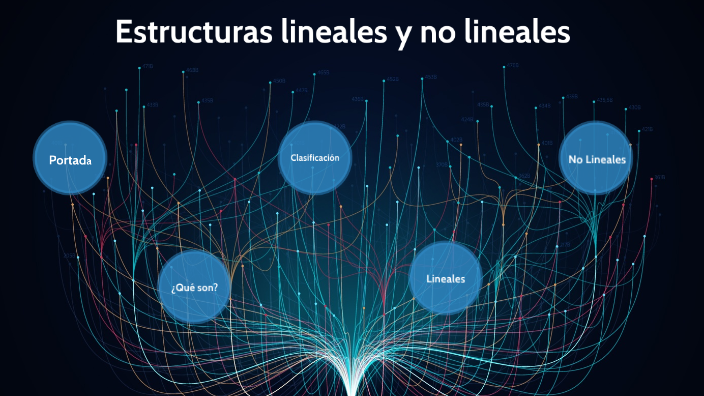 Estructuras lineales y no lineales by Sebastian HM on Prezi