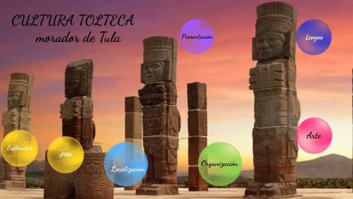 Cultura tolteca E4 by Norma Noriega on Prezi