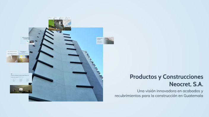 Productos y Construcciones Neocret, S.A. by Sergio Alvarez on Prezi