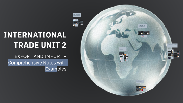 INTERNATIONAL TRADE UNIT 2 by Kishore Raaj Suresh on Prezi