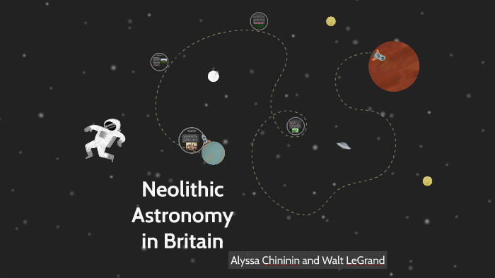 Neolithic Astronomy in Britain by on Prezi