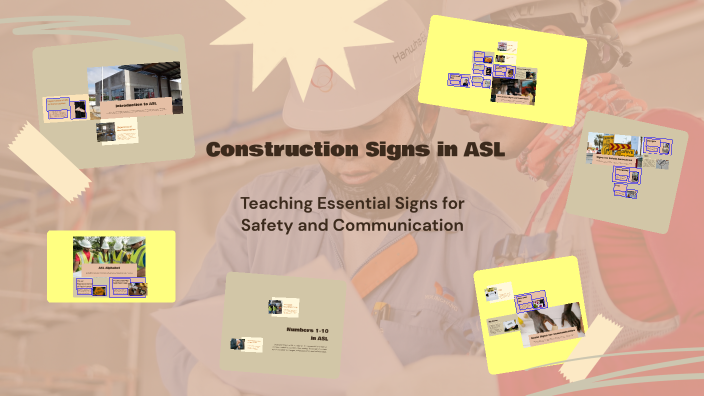 Construction Signs in ASL by Brianna McAfee on Prezi