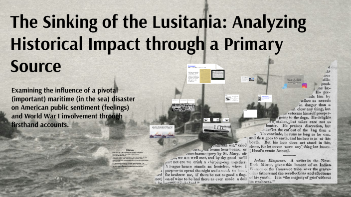 The Sinking of the Lusitania: Analyzing Historical Impact through ...