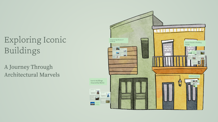 Exploring Iconic Buildings by Akifa Abdullajonova on Prezi