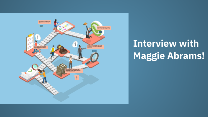 Interview with Maggie Abrams by Emma Evans on Prezi