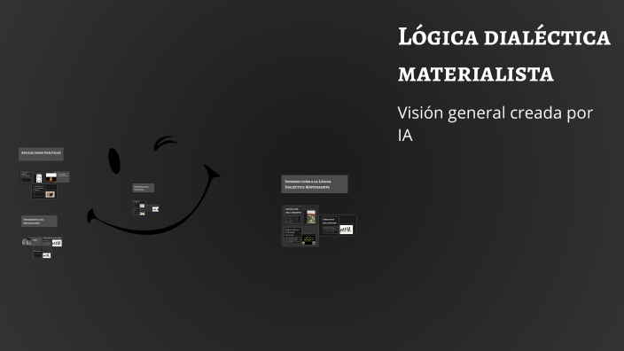 Lógica dialéctica materialista by Taku on Prezi