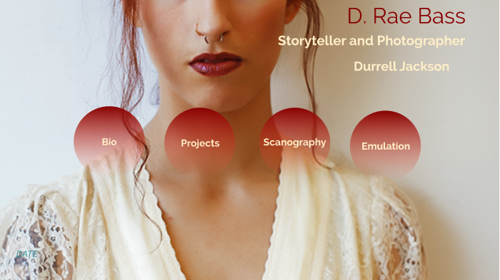 D Rae Bass by Durrell Jackson on Prezi