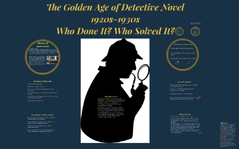 The Golden Age of Detective Novel by on Prezi